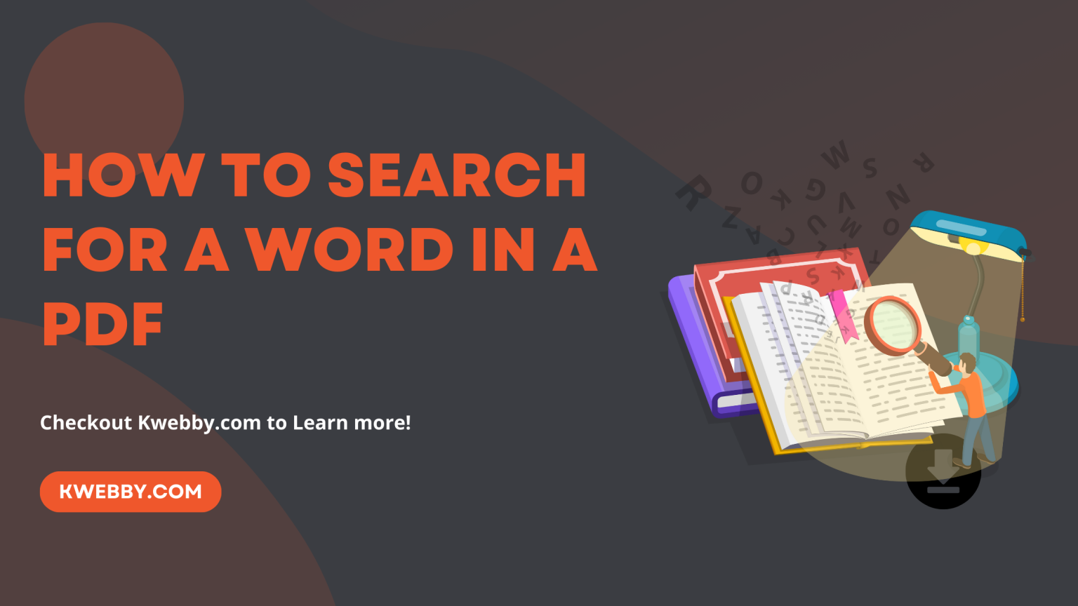 How To Search For A Word In A PDF (4 Methods & Mobile Apps) | Kwebby