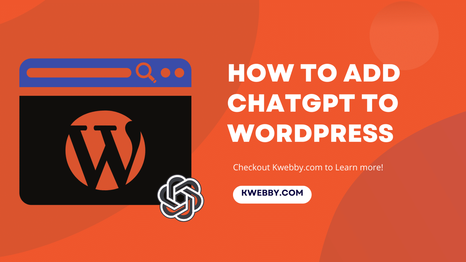 How To Add Chatgpt To Wordpress For Free 3 Plugins Kwebby 6591