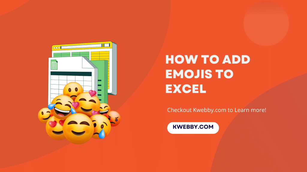 How To Add Emojis To Excel (3 Quick Methods) | Kwebby
