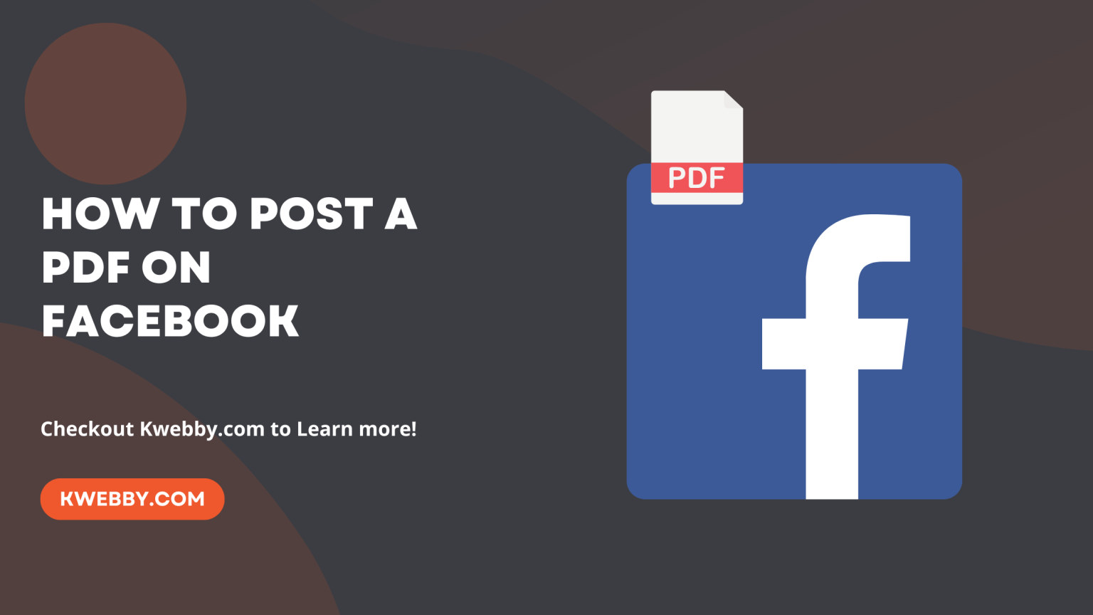 How To Post A PDF On Facebook (Page, Groups, Profile) | Kwebby