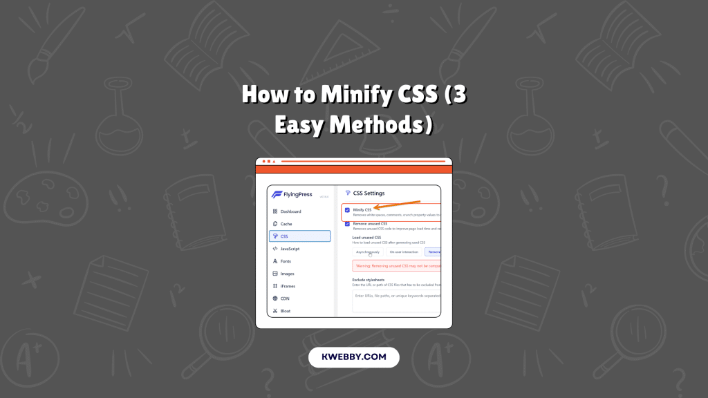 How To Minify CSS (3 Easy Methods) | Kwebby